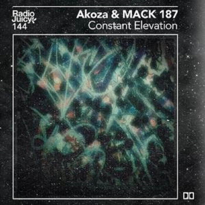 AKOZA & MACK 187 - CONSTANT ELEVATION | DJ Akoza