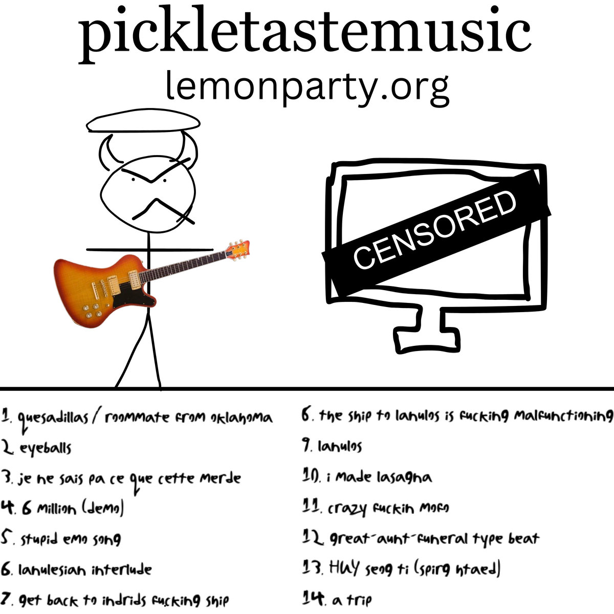 lemonparty.org | pickletastemusic | We Have No Records