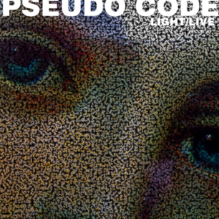 Pseudo Code - Light/Live | Pseudo Code | Je m'en fish