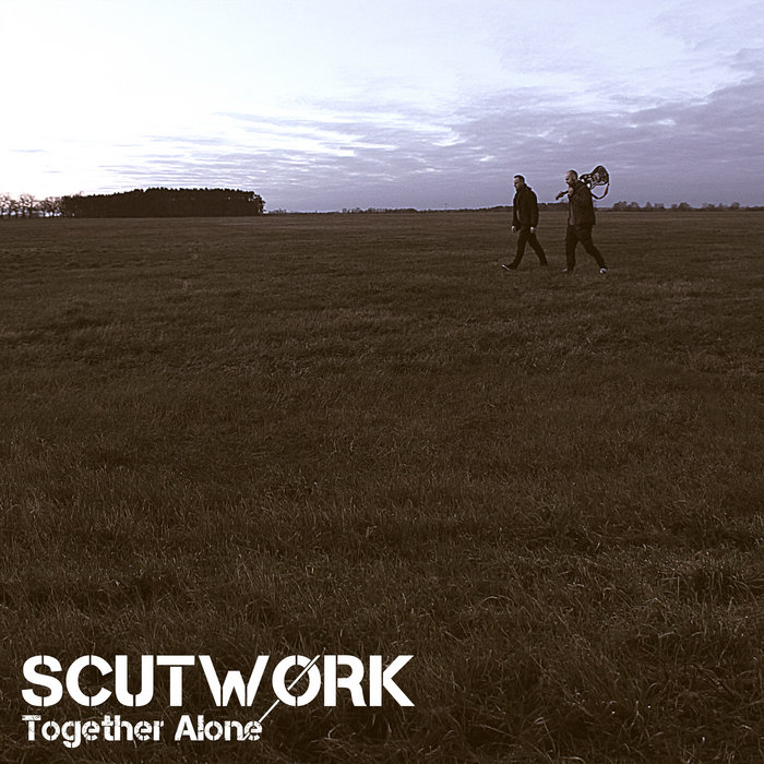 Together Alone | Scutwork