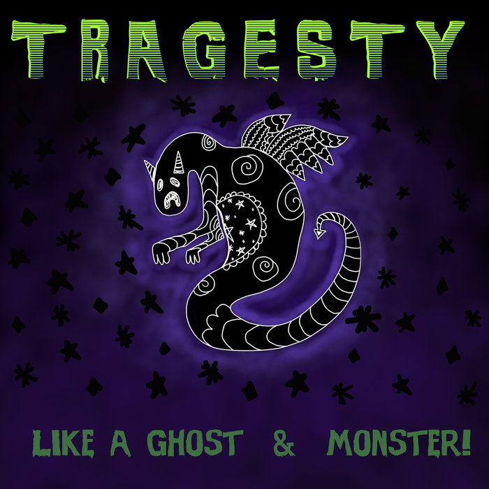 Like a Ghost / Monster! | Tragesty