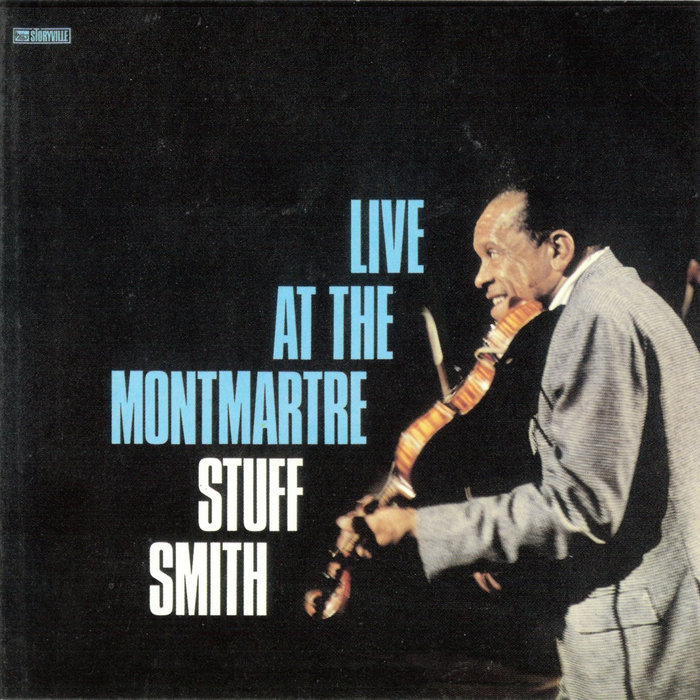 Live At The Montmartre | Stuff Smith | Storyville Records
