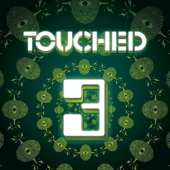 Touched 3 | Touched Music