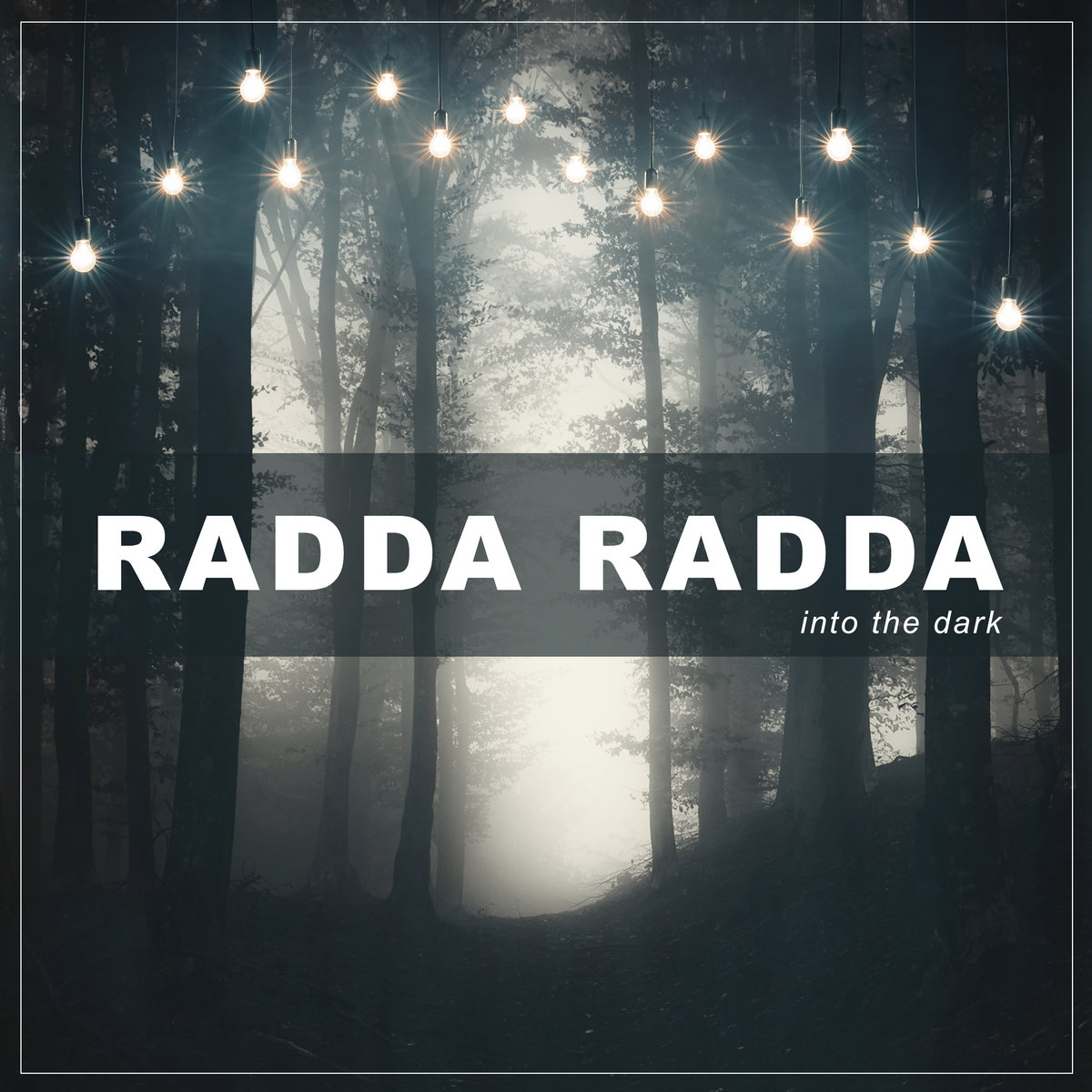 Into The Dark | RADDA RADDA
