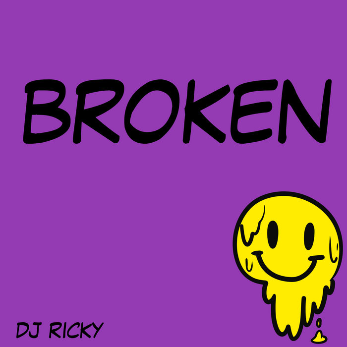 Broken | DJ Ricky