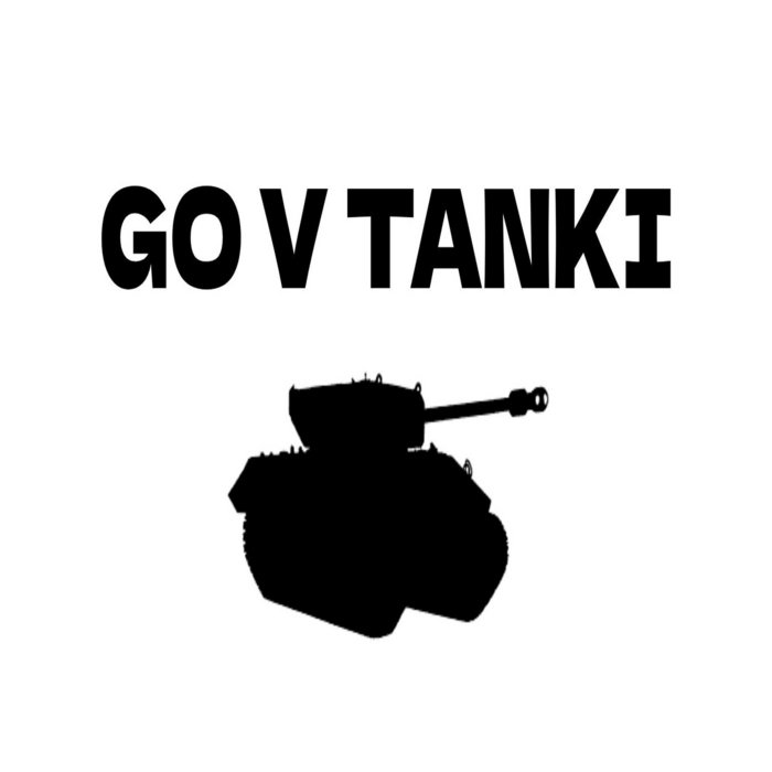 GO TANKS | Dyrak001