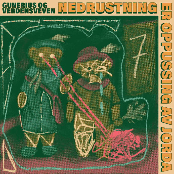 Nedrustning er oppussing av jorda (single) | Gunerius & Verdensveven