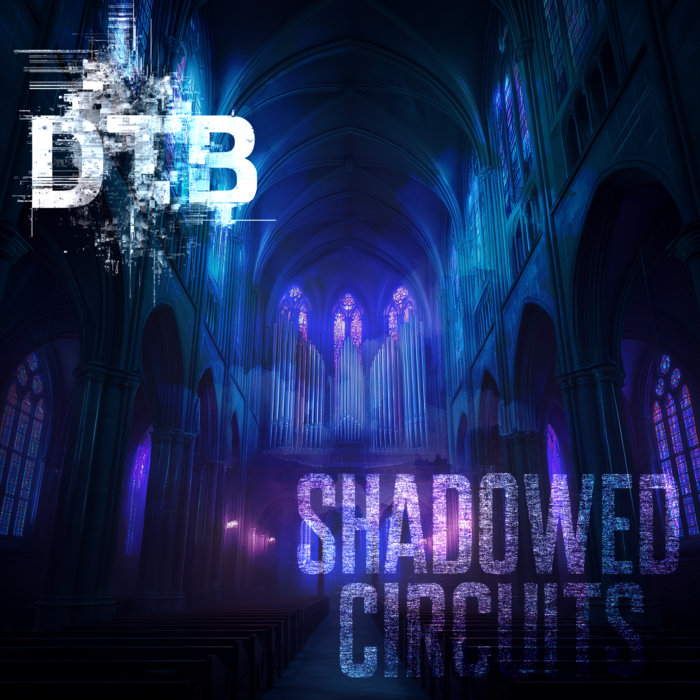Shadowed Circuits | DTB | DTB Band Germany