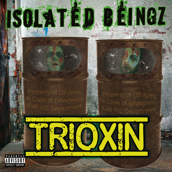 Trioxin | Isolated Beingz | Wicked Sindicate