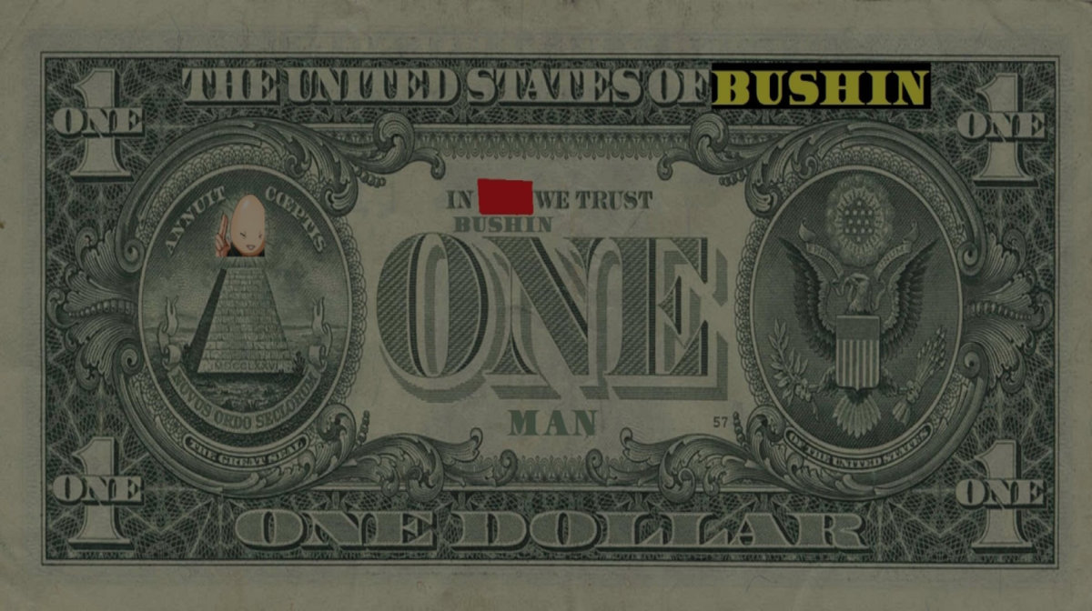In Bushin We Trust | BushinStyle
