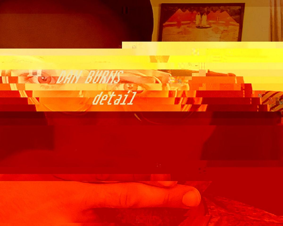 Detail | Dan Burns