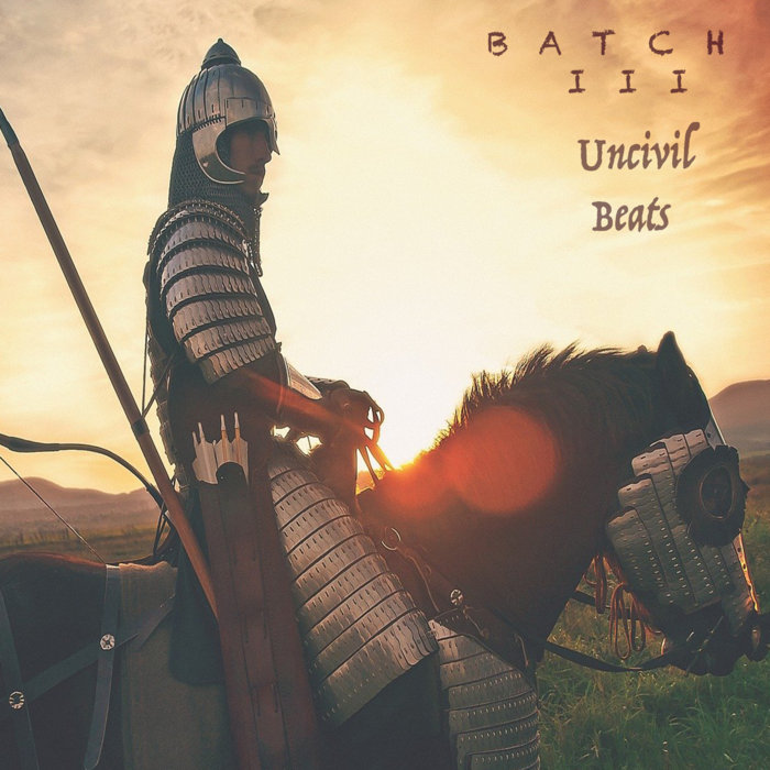 Beat Batch III | Uncivil Beats