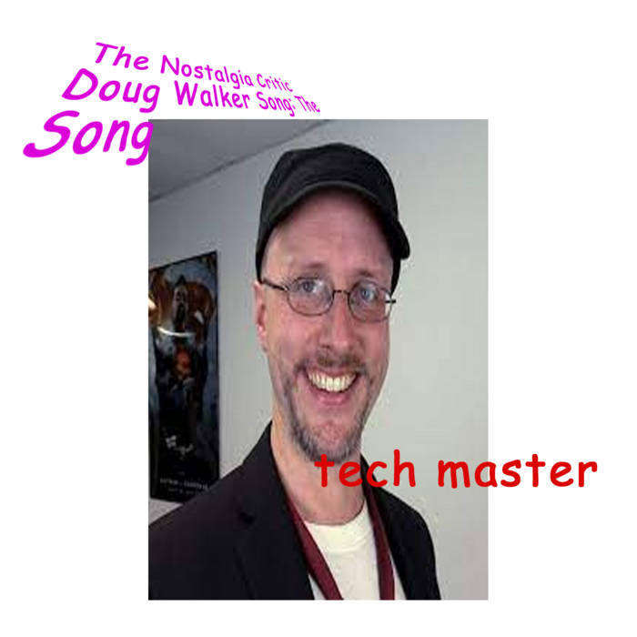 Nostalgia Critic Doug Walker