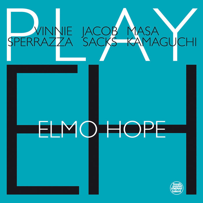 Play Elmo Hope | Vinnie Sperrazza, Jacob Sacks, Masa Kamaguchi | Fresh ...