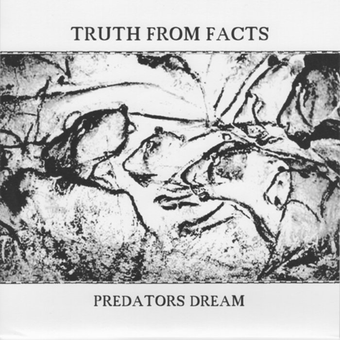 Predator's Dream 7" | Truth From Facts | tenzenmen