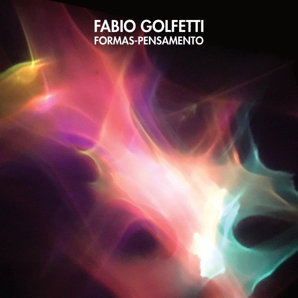 Formas-Pensamento EP | Fabio Golfetti