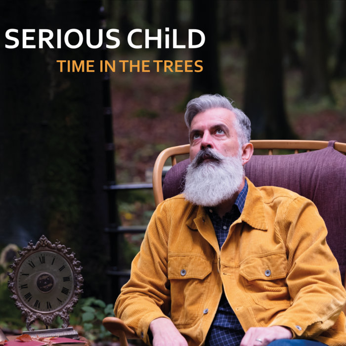 Time In The Trees | Serious Child