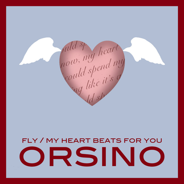 Fly / My Heart Beats For You | Orsino