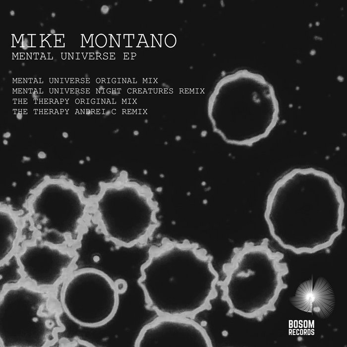 Mike Montano - Mental Universe EP | Mike Montano | Bosom