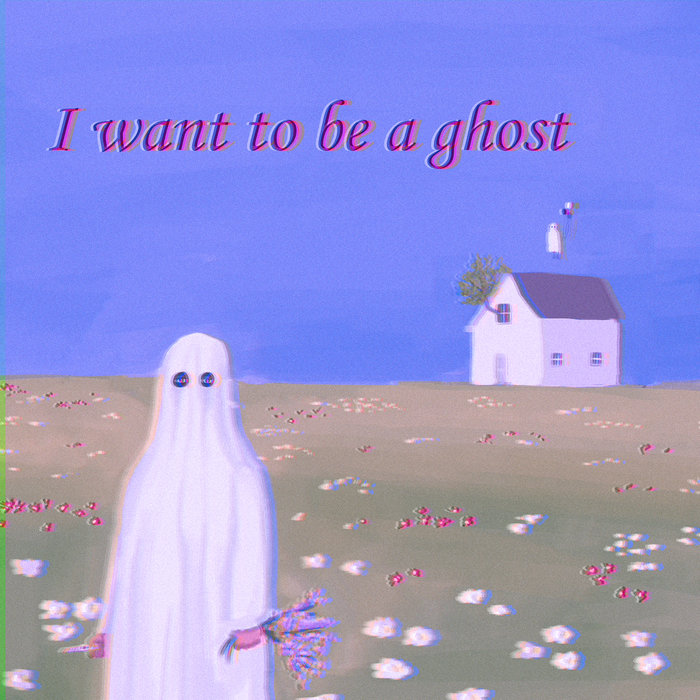 I want to be a Ghost! | I want to be a Ghost!