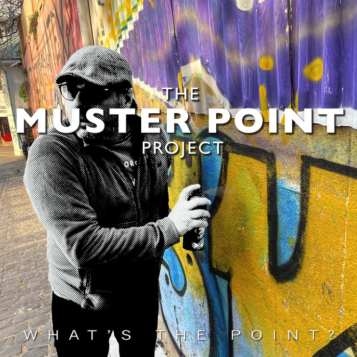 What's The Point? | Muster Point | The Muster Point Project