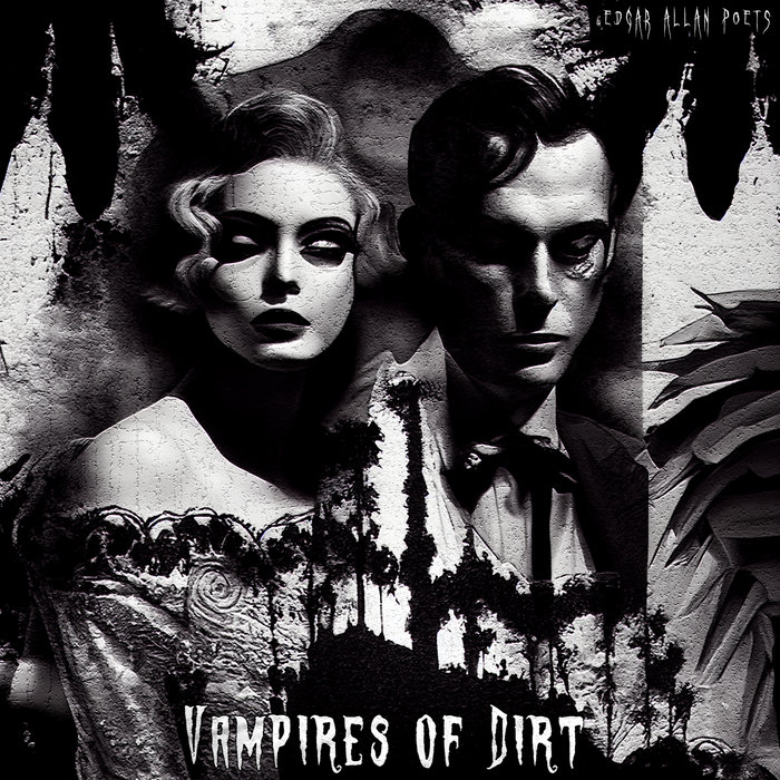 Vampires of Dirt | Edgar Allan Poets