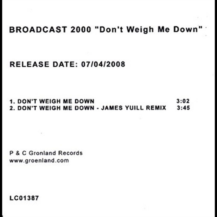 Dont Weigh Me Down | Broadcast 2000