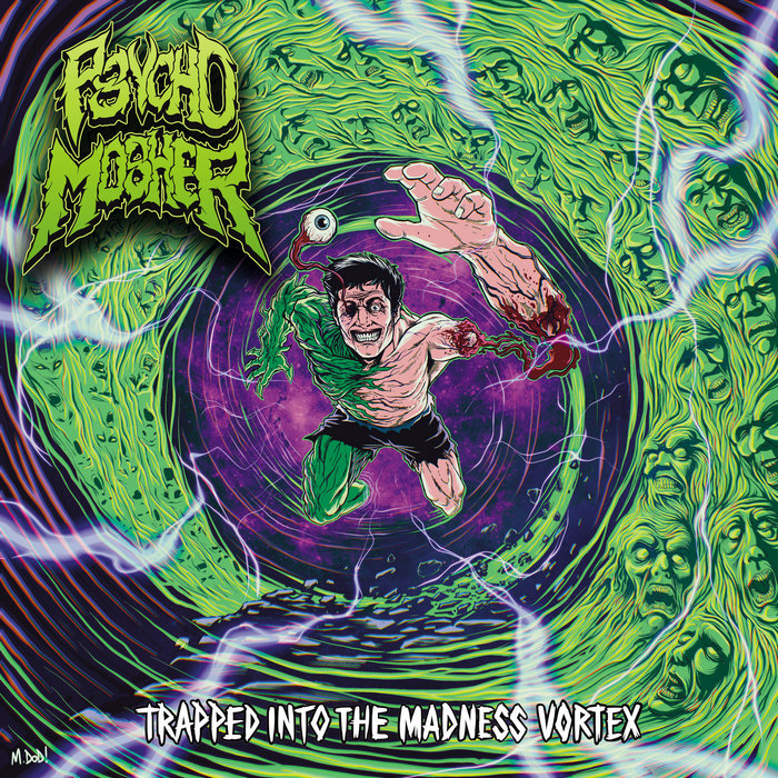Trapped Into the Madness Vortex | Psycho Mosher