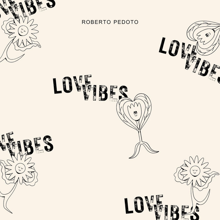 Love Vibes | Roberto Pedoto