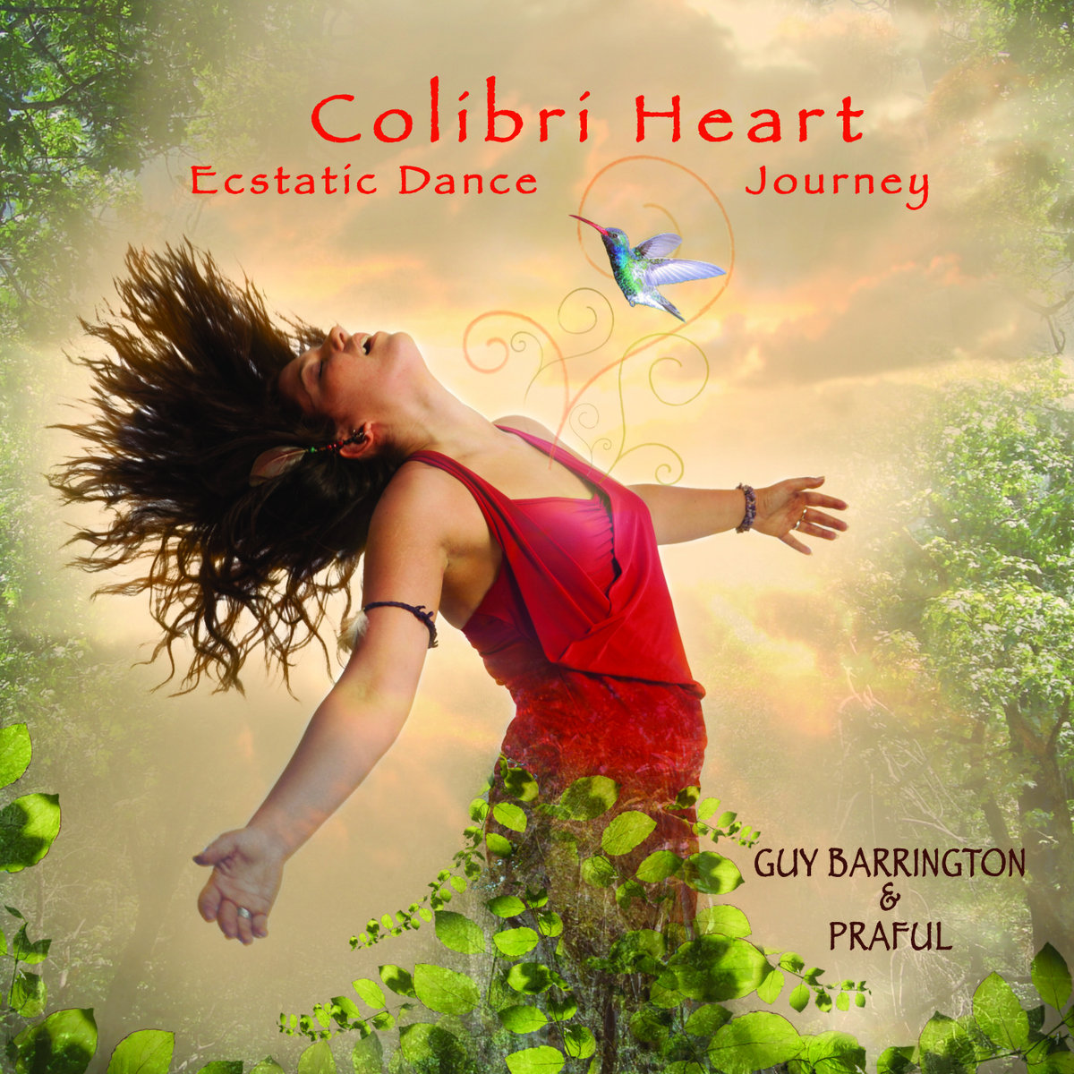 Colibri Heart Ecstatic Dance Journey | Guy Barrington & Praful | Praful