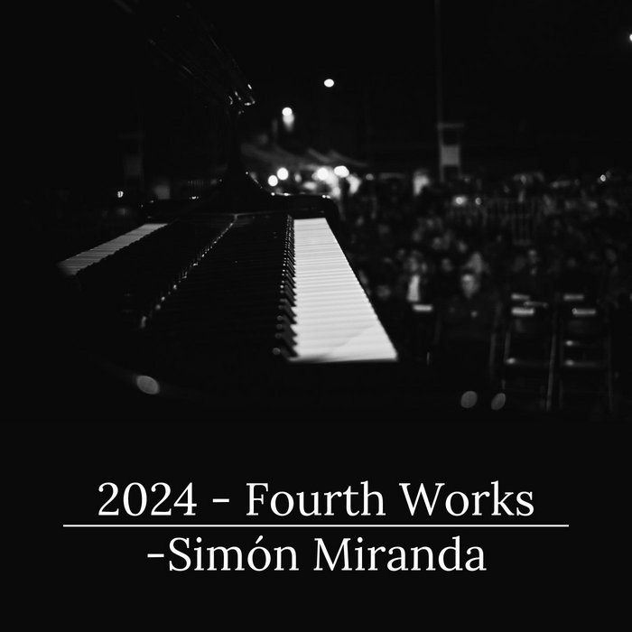 (2024) Fourth Works | Simón Miranda