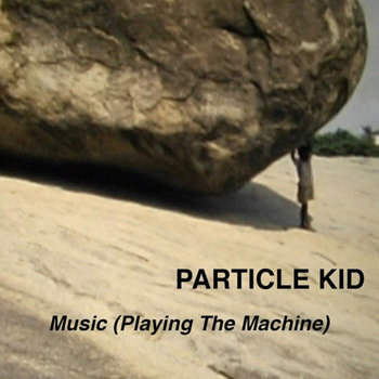 Music | Particle Kid