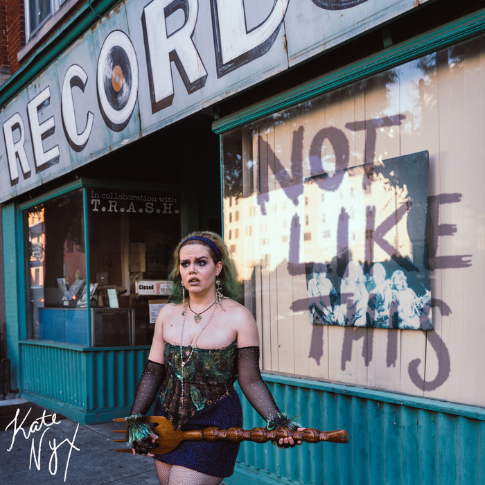 Not Like This | Kate Nyx