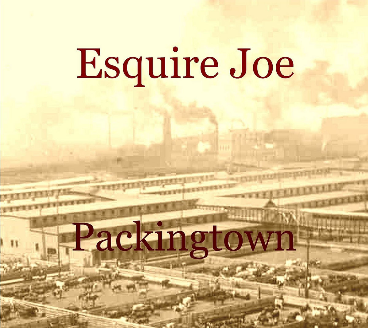 Packingtown | Esquire Joe