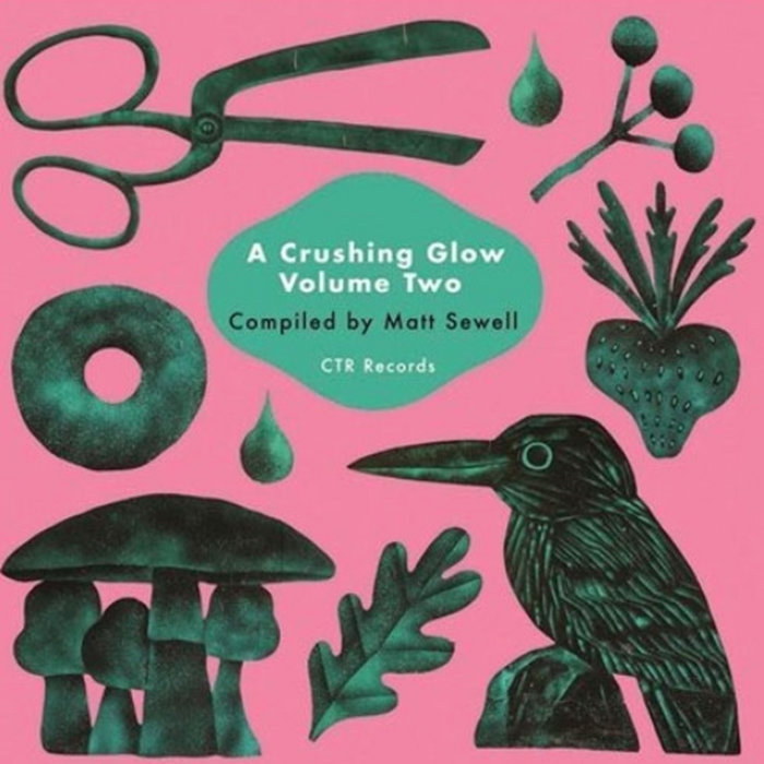 A Crushing Glow Compiled by Matt Sewell (Vol 2 Digital) | CTR