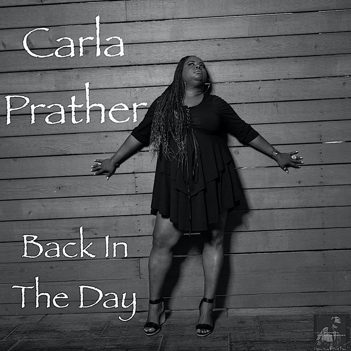 Back In The Day | Carla Prather | Miggedy Entertainment