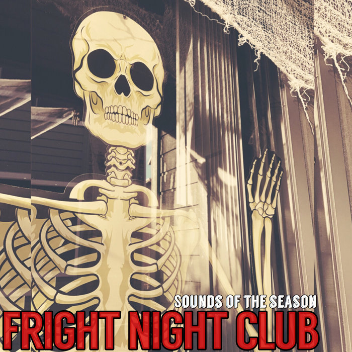 Sounds of the Season | Fright Night Club