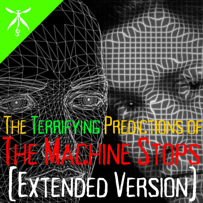 The Terrifying Predictions of The Machine Stops (Analysis) - EXTENDED ...