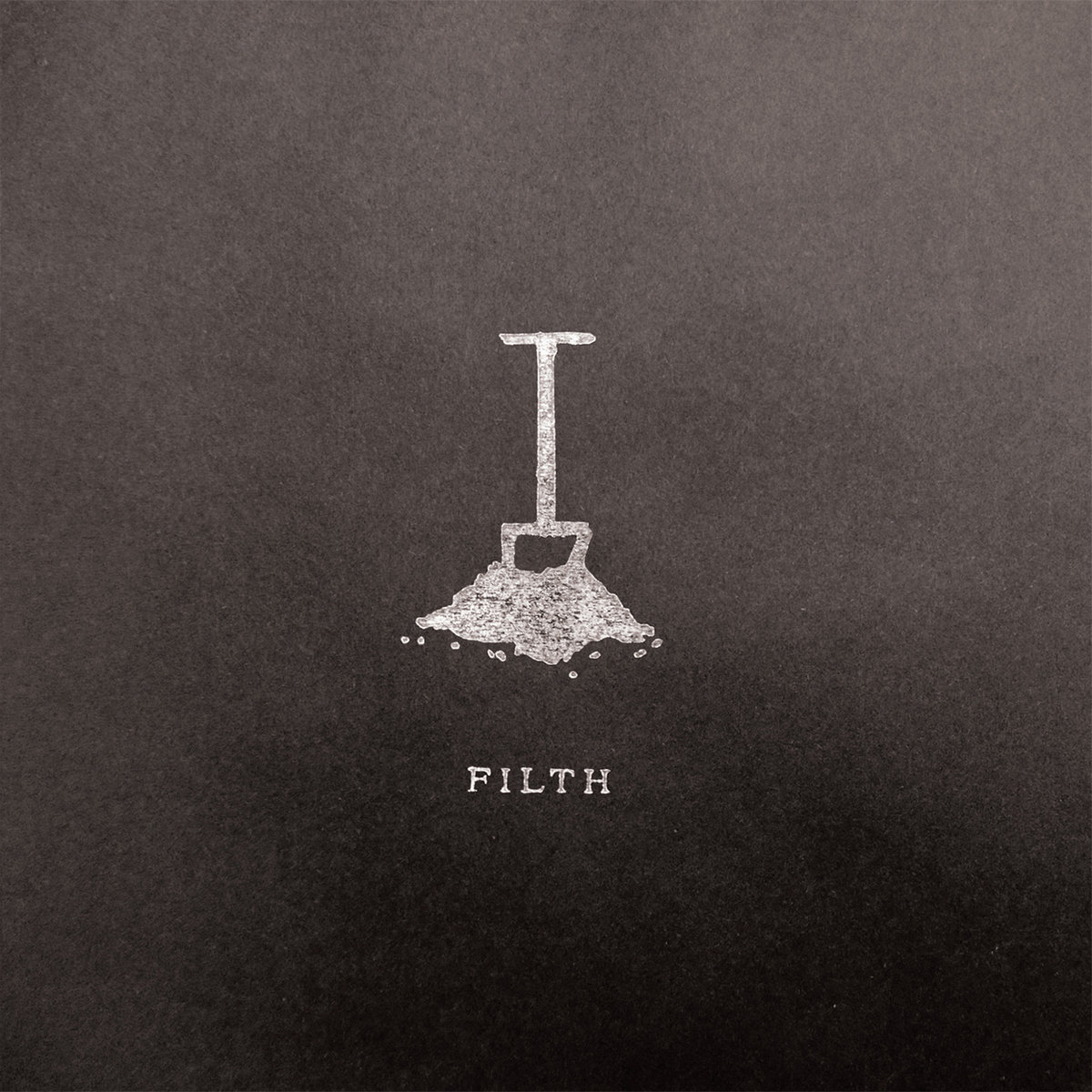 Filth | A Band of Buriers | What a Mess! Records