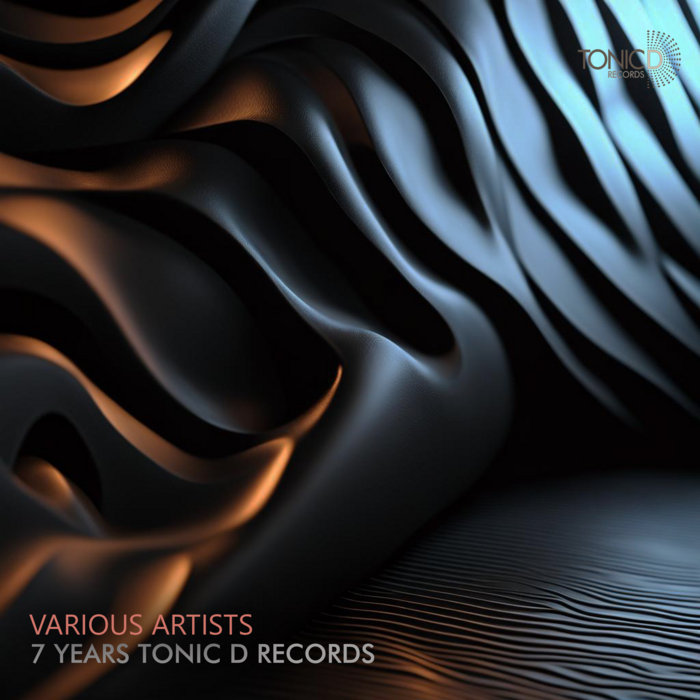 TDR200: Various Artists - 7 Years Tonic D Records | Tonic D Records