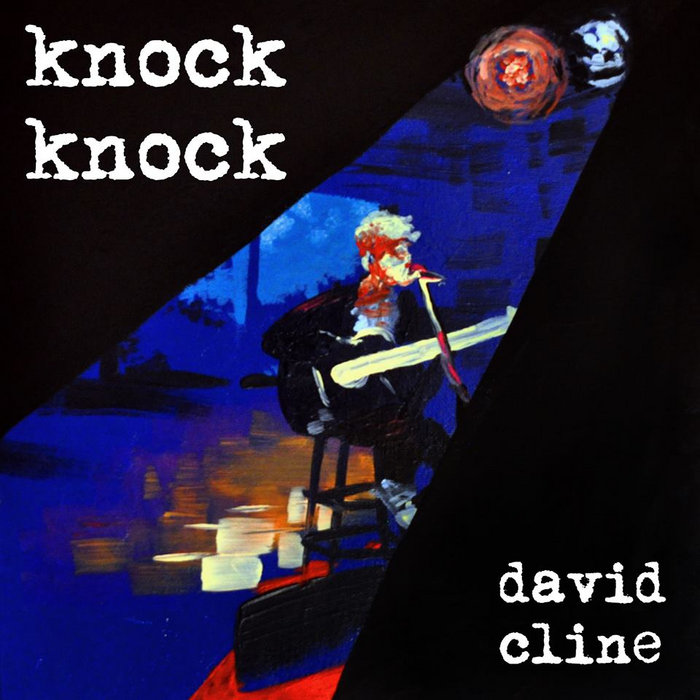 Knock Knock | David Cline