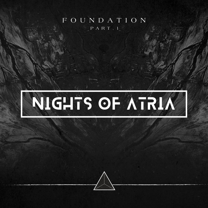 Foundation, Pt.1 | Nights of Atria
