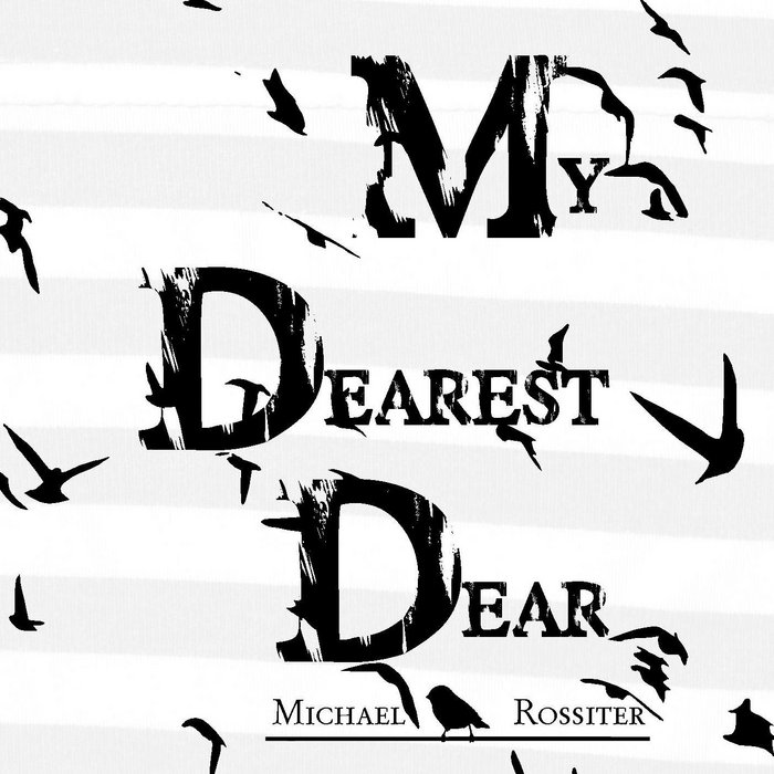 My Dearest Dear | Michael Rossiter