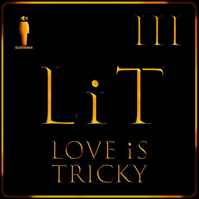 Love is Tricky [LiT] | MaxieIII