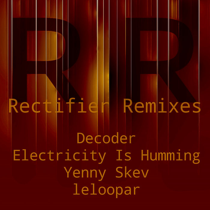 Rectifier Remixes | leloopar | defmain music