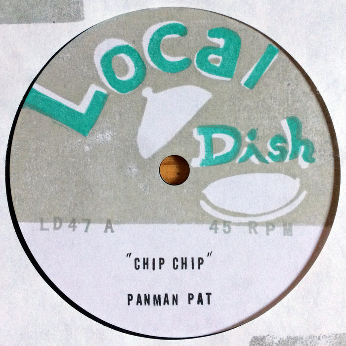 PANMAN PAT - Chip Chip // Ju-Ju | Panman Pat | Local Dish