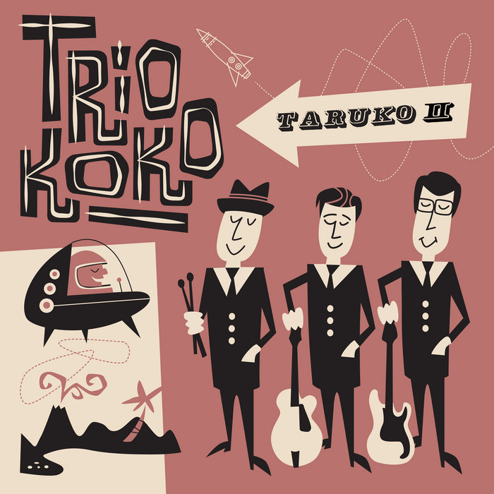 Taruko II | Trio Koko