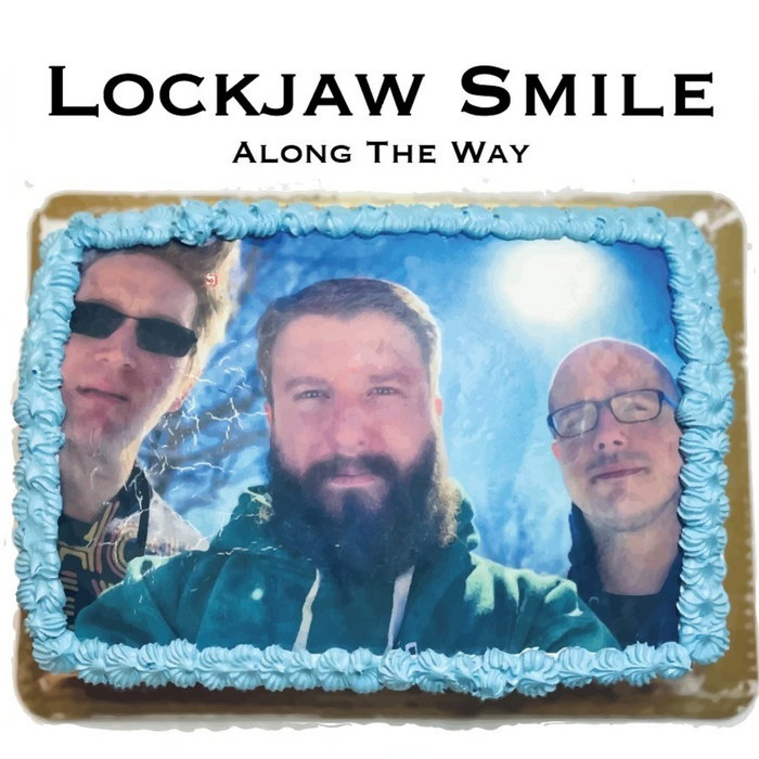 Along The Way | Lockjaw Smile