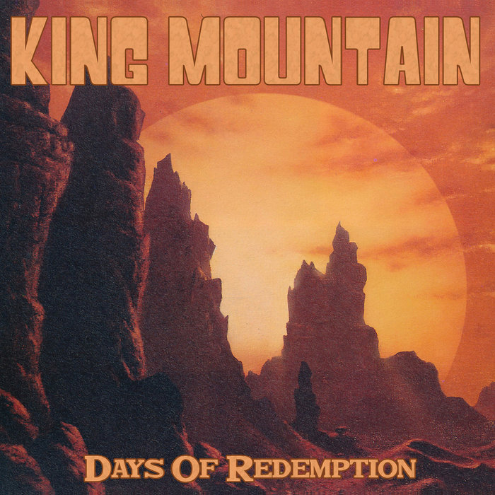Days of Redemption | King Mountain