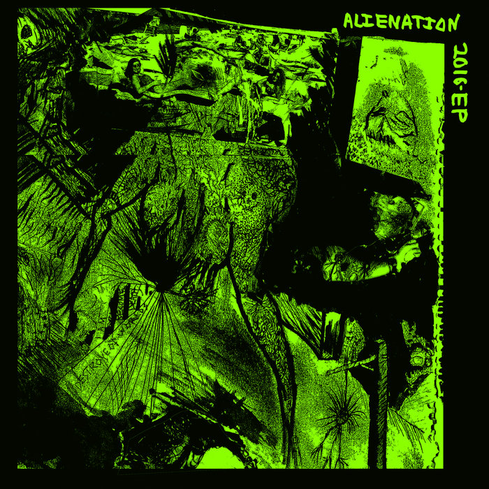 ALIENATION - 2016 EP | ALIENATION | Warthog Speak Records